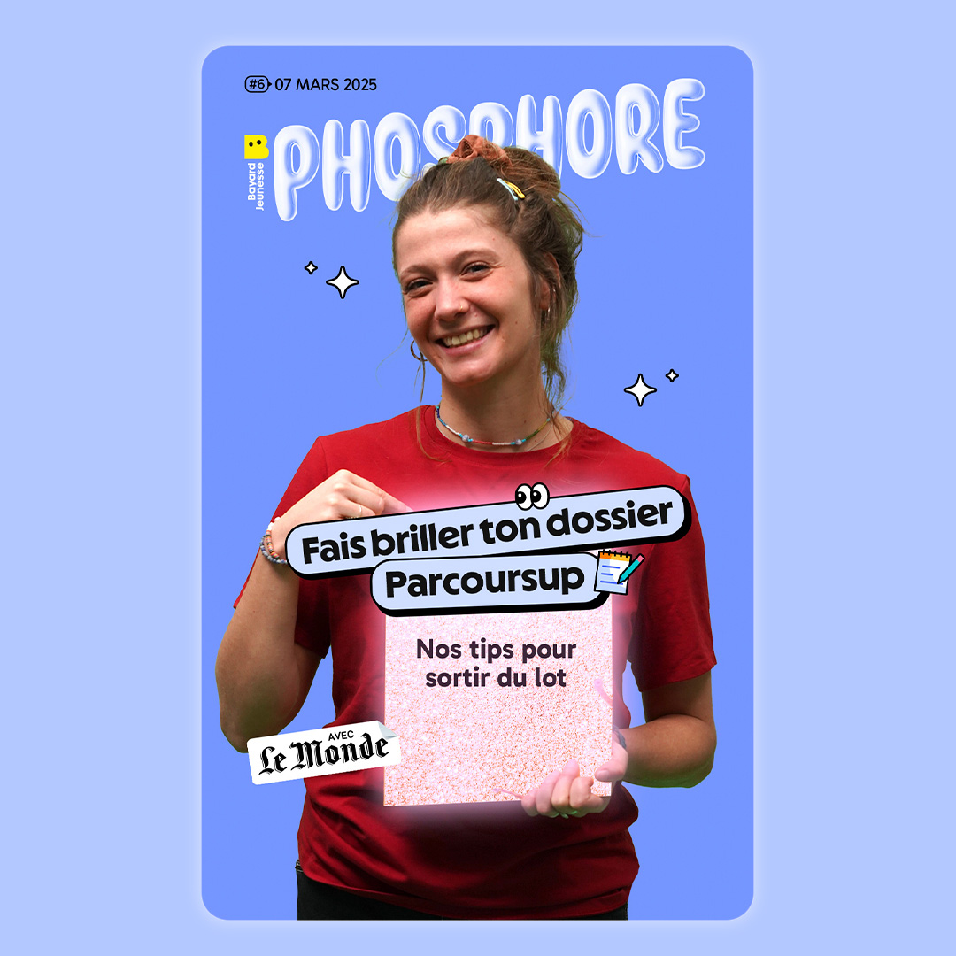 Fais briller ton dossier Parcoursup | Phosphore, l’hebdo numérique des 14-19 ans