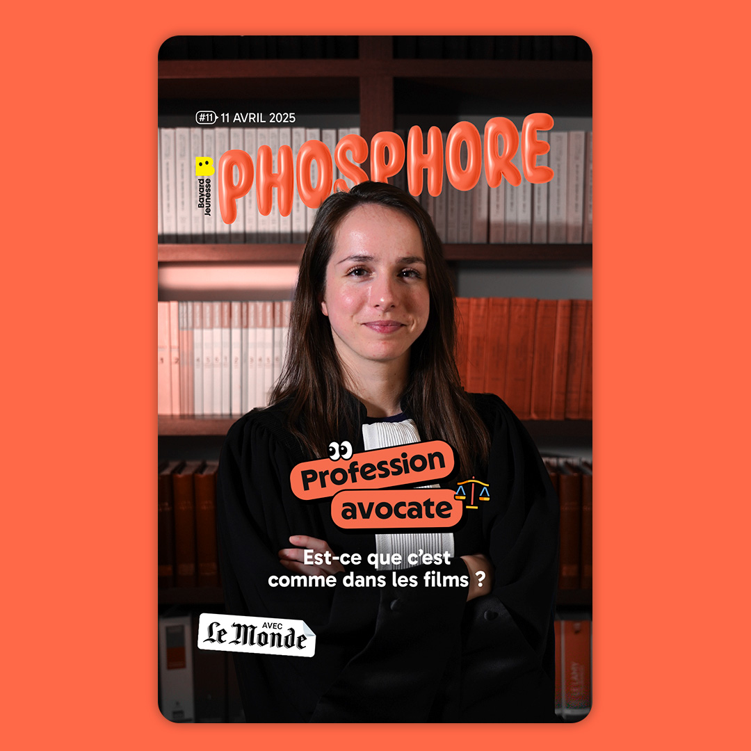 Profession avocate : est-ce que c’est comme dans les films ? | Phosphore, l’hebdo numérique des ...